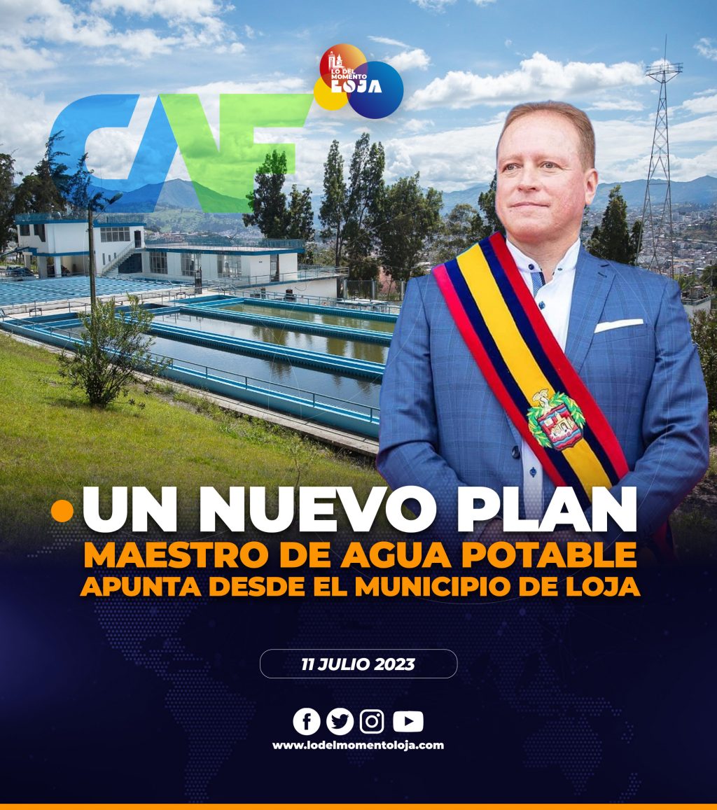 Actual administración municipal de Loja va por un nuevo Plan Maestro de ...