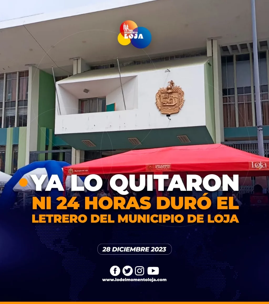 Letrero del Municipio de Loja, fue retirado