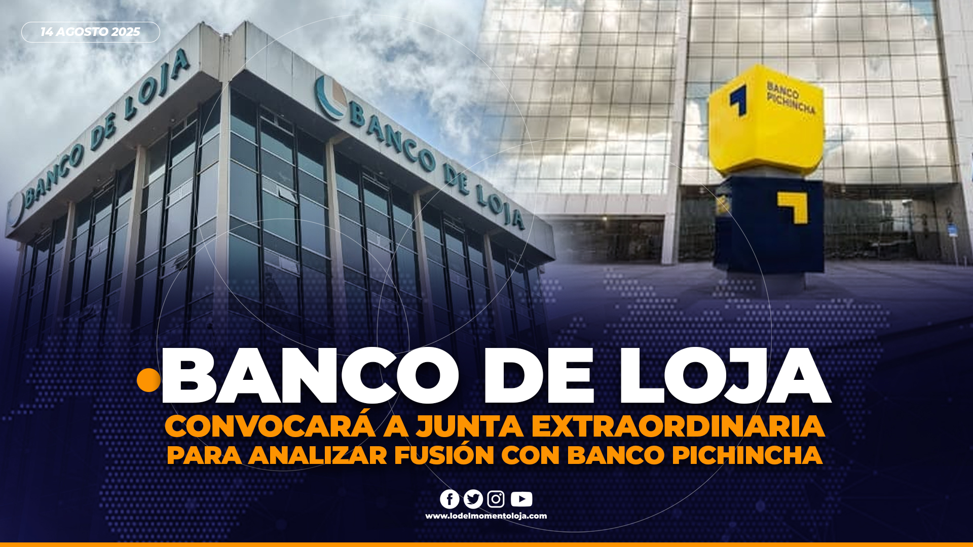 Banco de Loja convoca a junta para analizar fusión con Banco Pichincha.