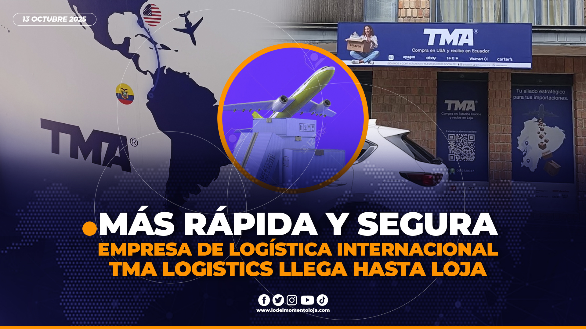 TMA LOGISTICS llega a Loja para garantizar tus compras desde EE.UU ...